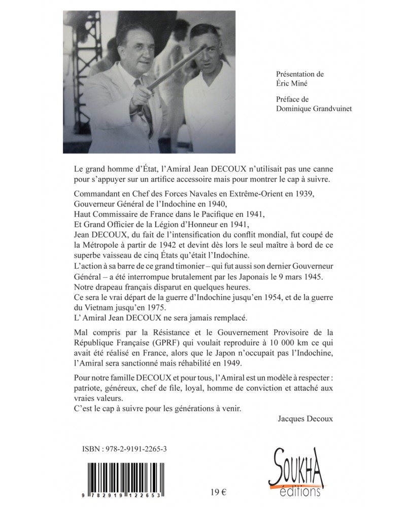 L'Amiral Decoux le dernier Gouverneur général de l'Indochine. Remise5%